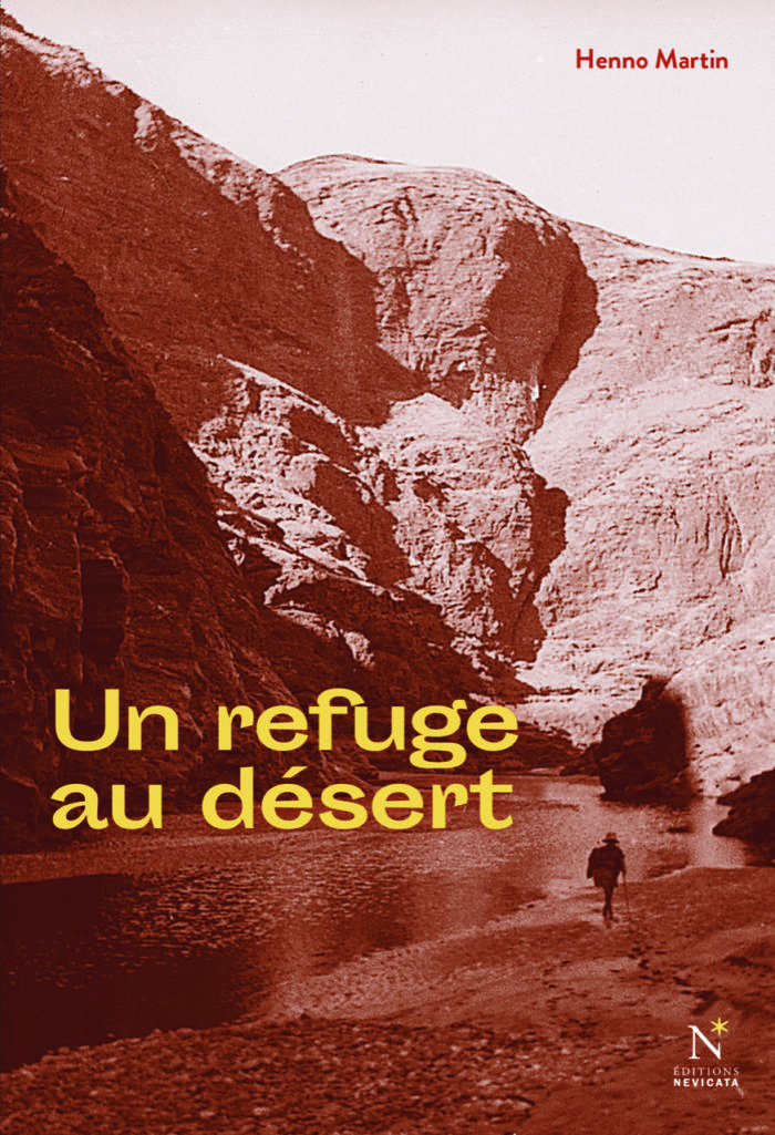 Un refuge au désert - Editions Nevicata